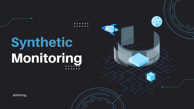 What is Synthetic monitoring? - Xitoring